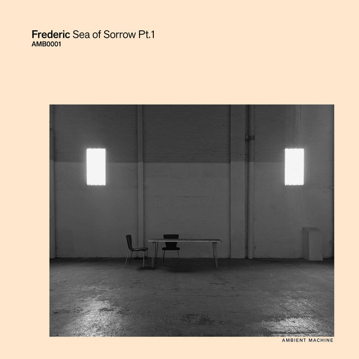 Sea of Sorrow Pt. 1 | Frederic | Ambient Machine