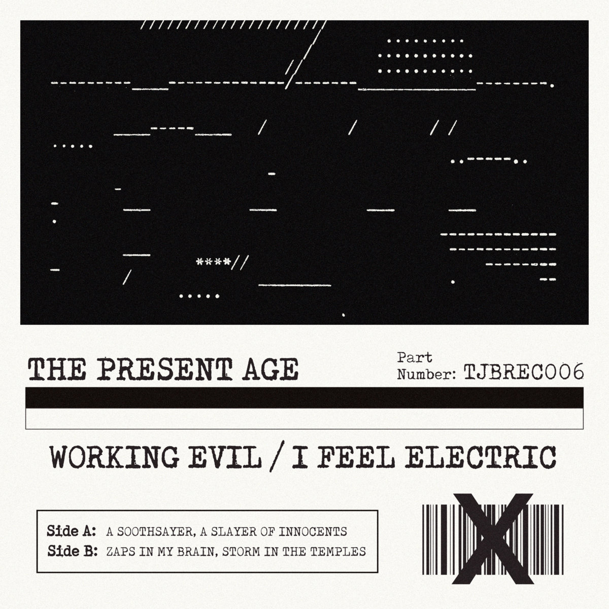 Working Evil / I Feel Electric | The Present Age