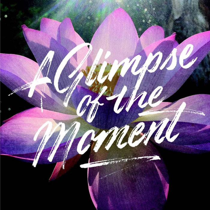 A Glimpse of the Moment | Dante' Marsh | Dante'