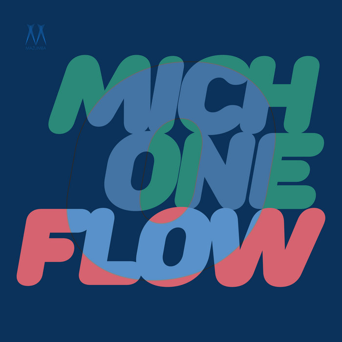 Flow | Mich One