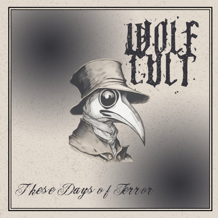 These Days Of Terror EP | Wolf Cult