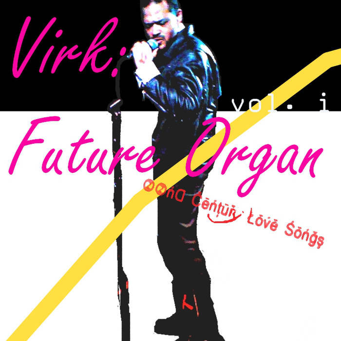 Virk: Future Organ vol. i | Virk Astroblab | A Lab Studios