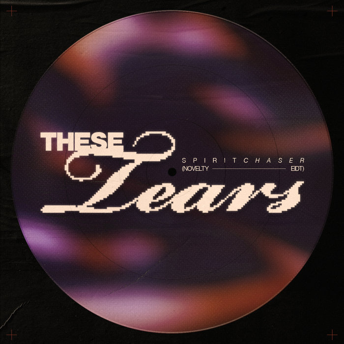 Spiritchaser - These Tears (Novelty Edit) | Novelty