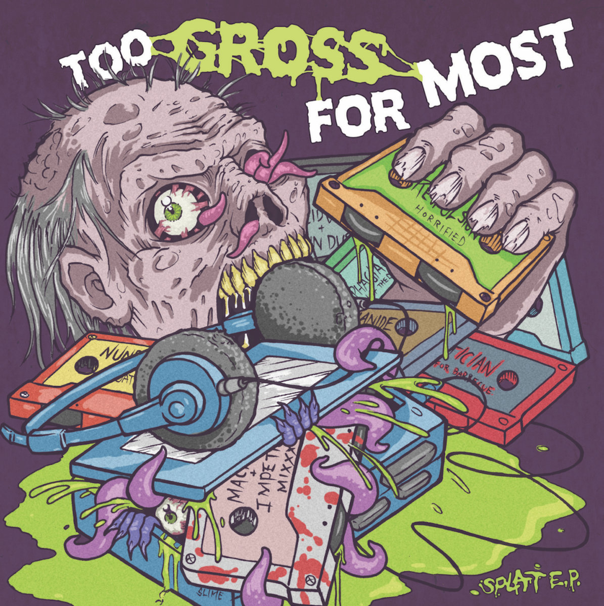 Too Gross For Most | SHIVERS / NAUSEATOR | ACID WITCH