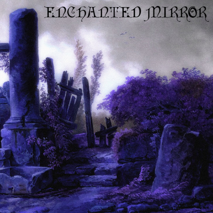 Enchanted Mirror | Enchanted Mirror
