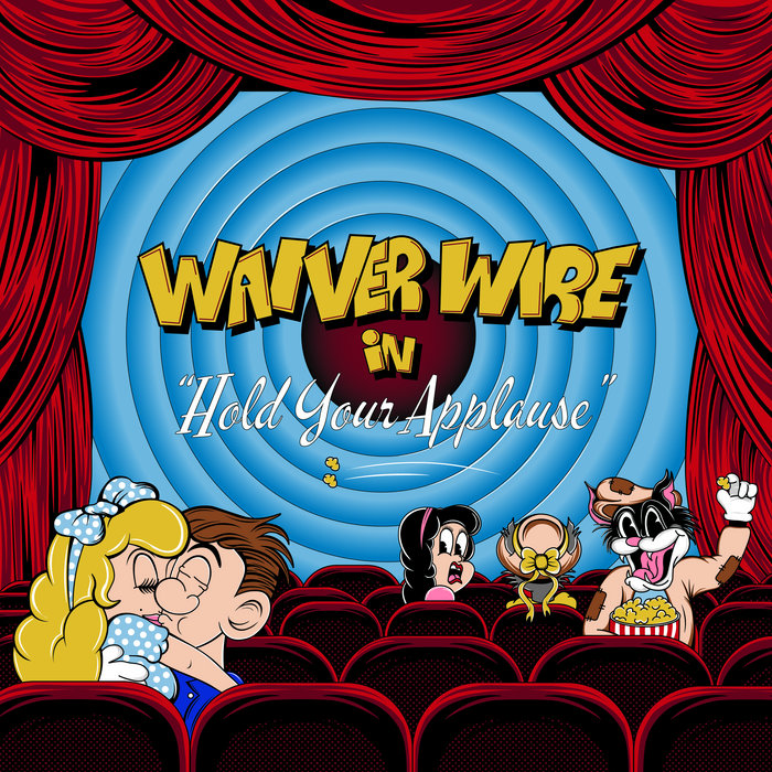 Hold Your Applause | Waiver Wire