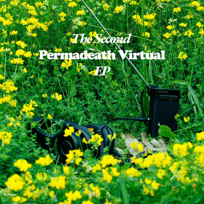 The Second Permadeath Virtual EP | Petty Halfwit