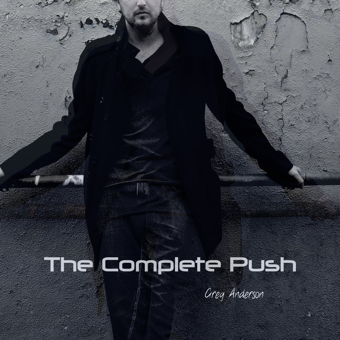 The Complete Push [Album] | Greg Anderson