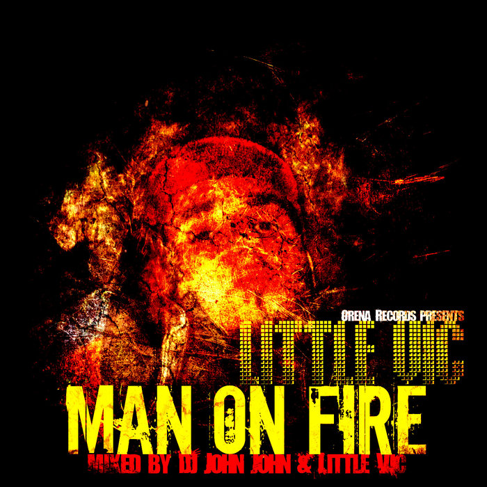 Man On Fire [Re-Issue] | Little Vic | Deep Concepts Media