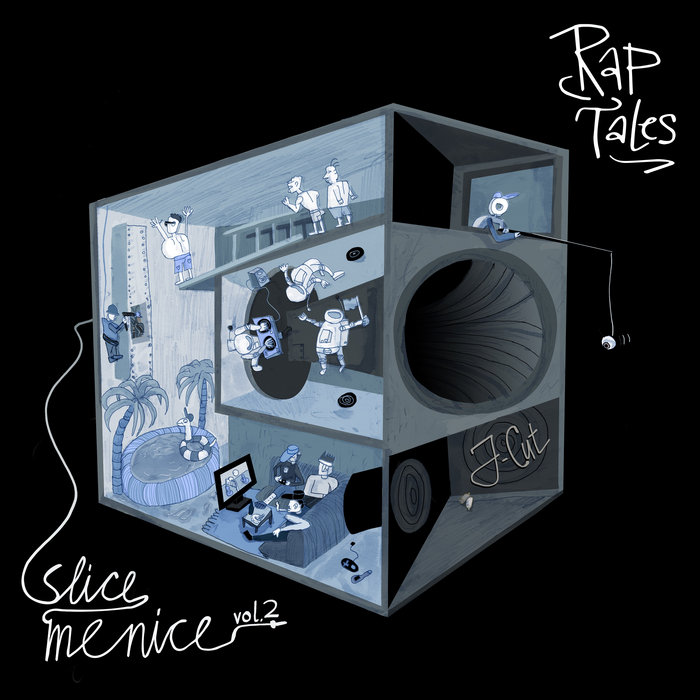Slice Me Nice, Vol. 2: Rap Tales | J-Cut