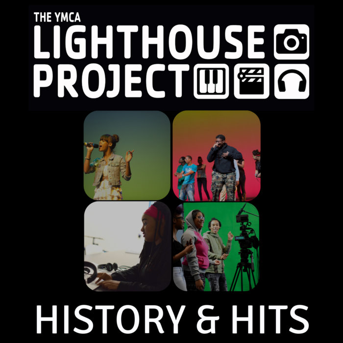 History & Hits | YMCA Lighthouse Project