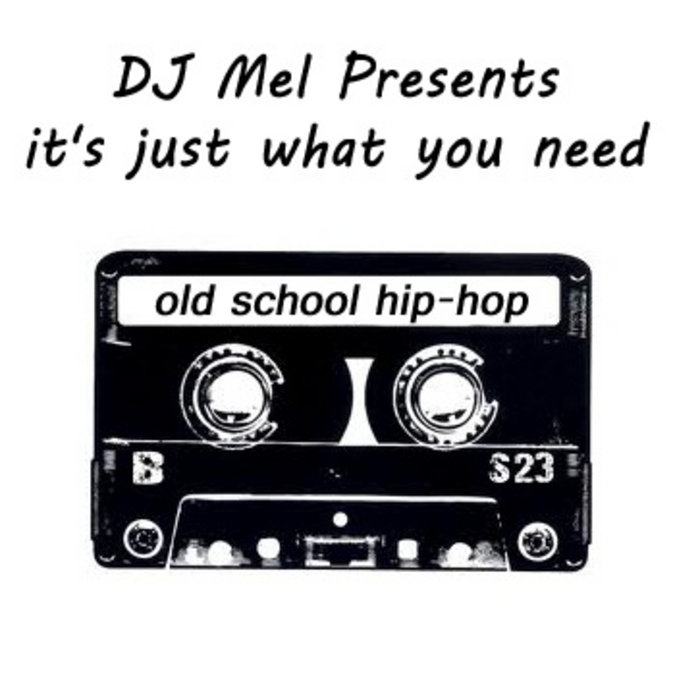DJ Mel Presents - It's just what you need | DJ Mel