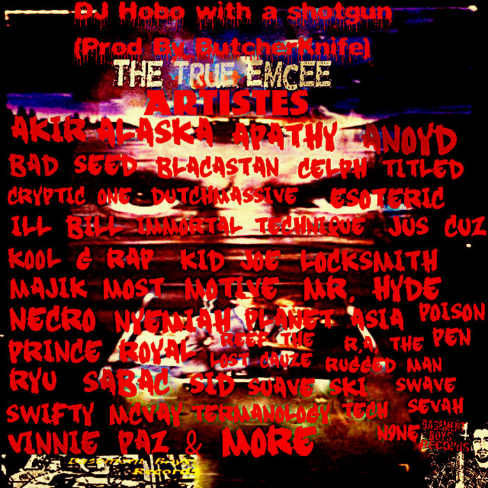 The True Emcee(DJ Hobo with a shotgun(Prod By ButcherKnife) | Apathy ...