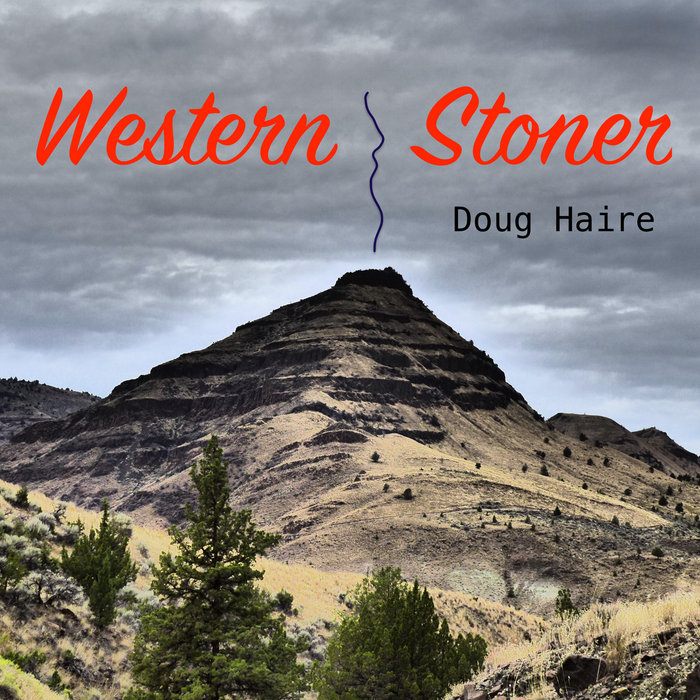 Western Stoner | Doug Haire