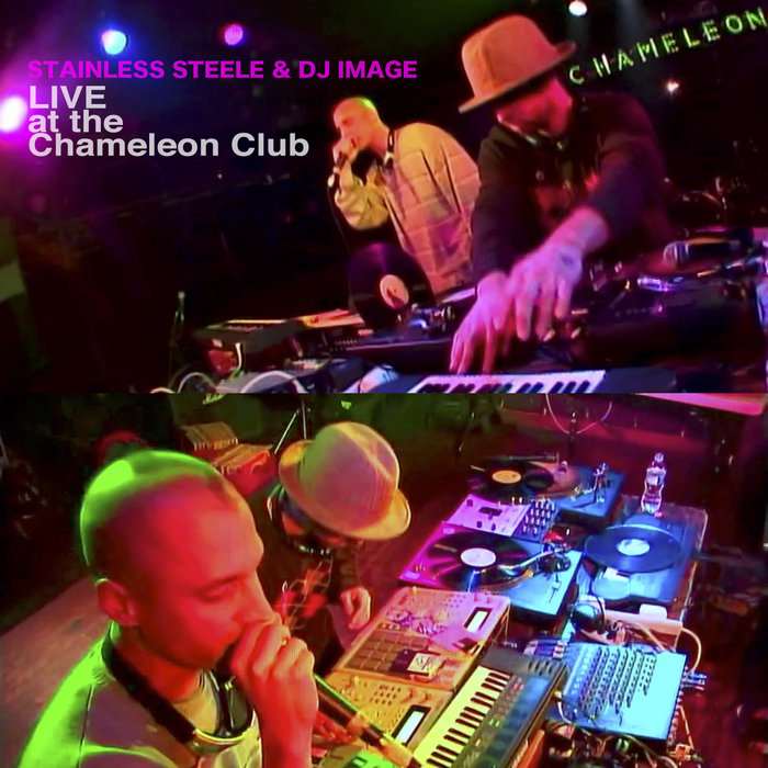 Live At The Chameleon Club | Stainless Steele & DJ Image | Stainless Steele