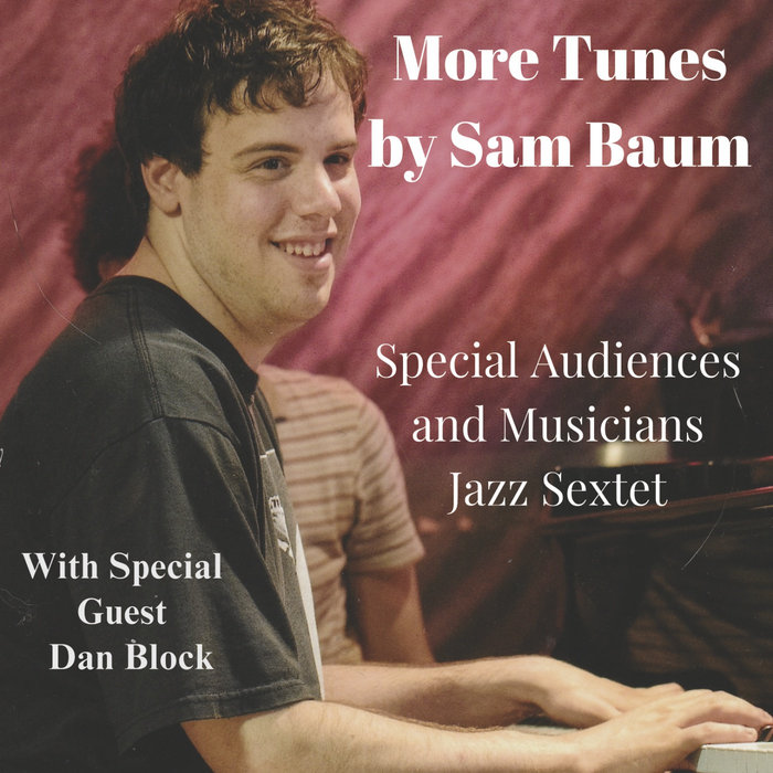 More Tunes by Sam Baum | Sam Baum | Special Audiences And Musicians ...