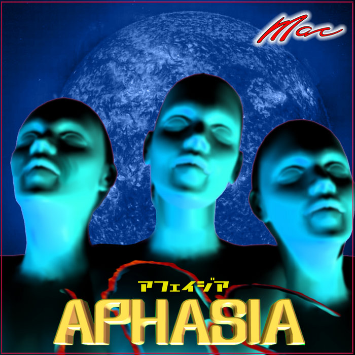 APHASIA | Mac of BIOnighT