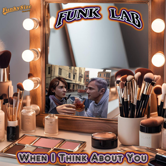 Funk Lab - When i Think About You | Funkysize Records