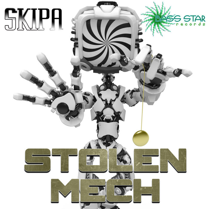 Stolen Mech - Skipa | Bass Star Records