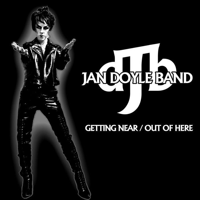 Getting Near / Out of Here | Jan Doyle Band