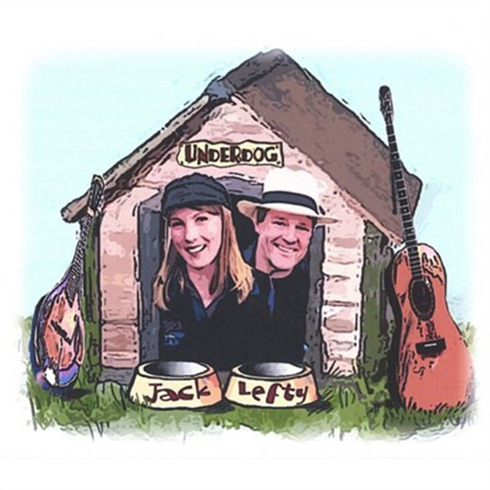 Underdog | Jack n Lefty