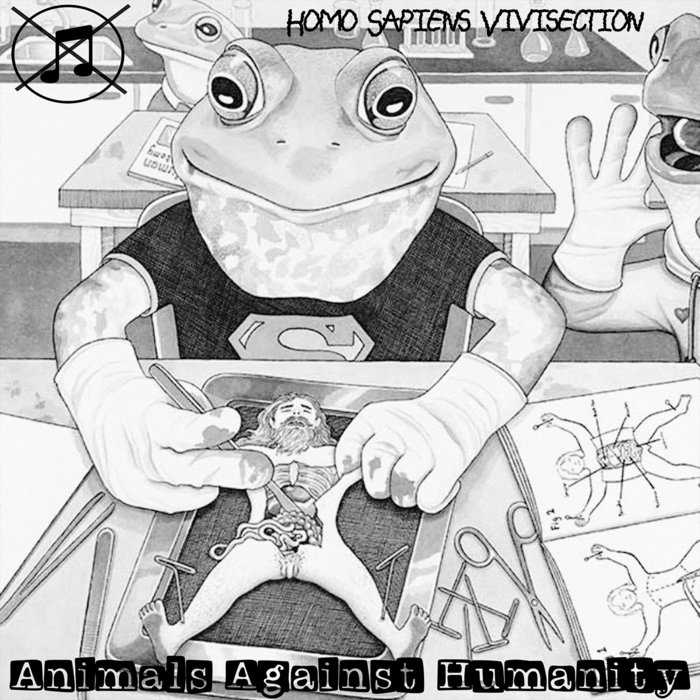 Homo Sapiens Vivisection | Animals Againts Humanity | Javert Nihil