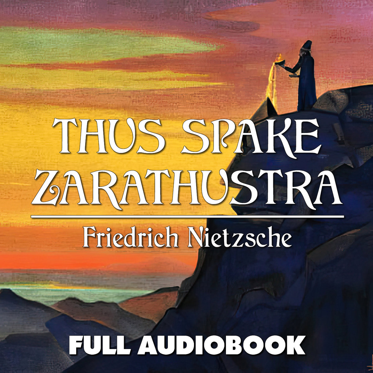 Thus Spake Zarathustra (Full Audiobook) | Altrusian Grace Media