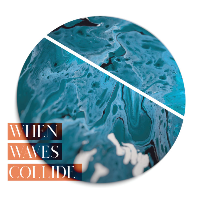 EP I | When Waves Collide