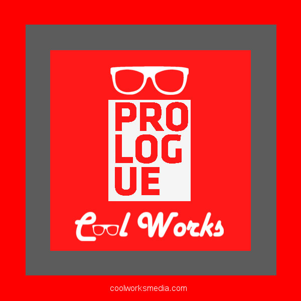 Cool Works Media Presents: The Prologue | Cool Works Media