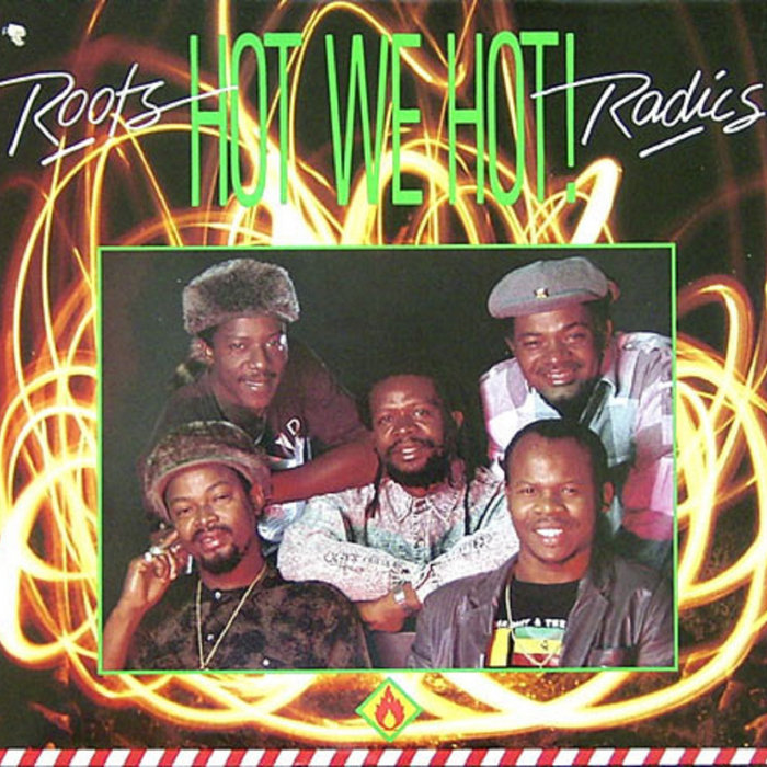 06. Hot We Hot | Roots Radics