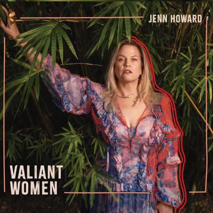 Valiant Women | Jenn Howard