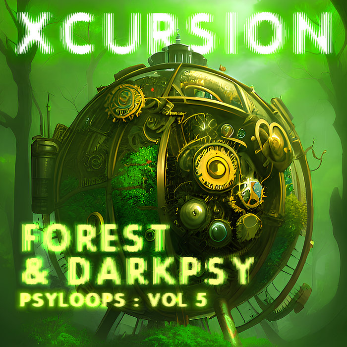 Darkpsy & Forest Psytrance Loops vol.5 | xcursion psytrance