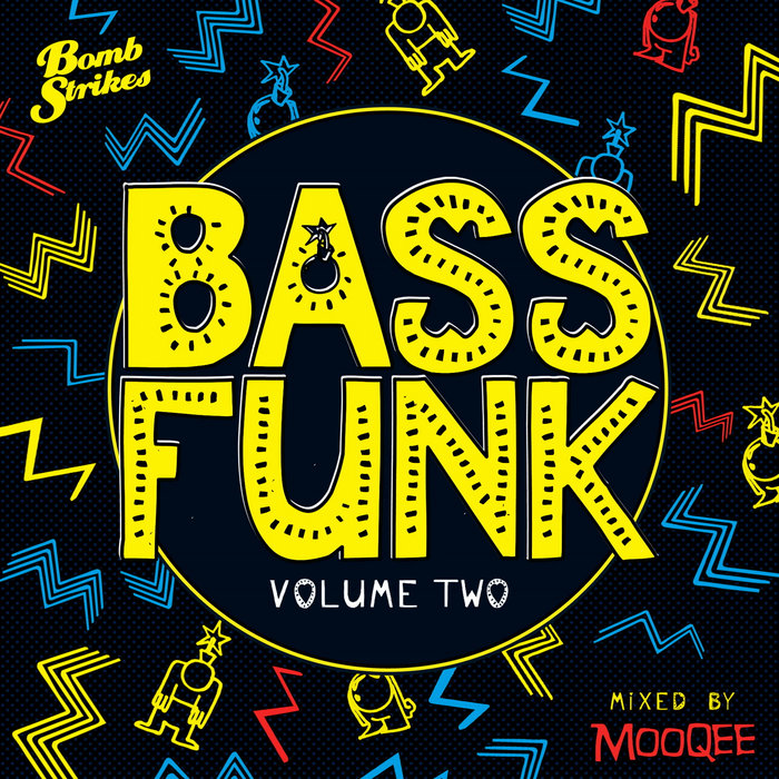 Bass Funk, Vol. 2 (Mixed by Mooqee) | Mooqee | Bombstrikes