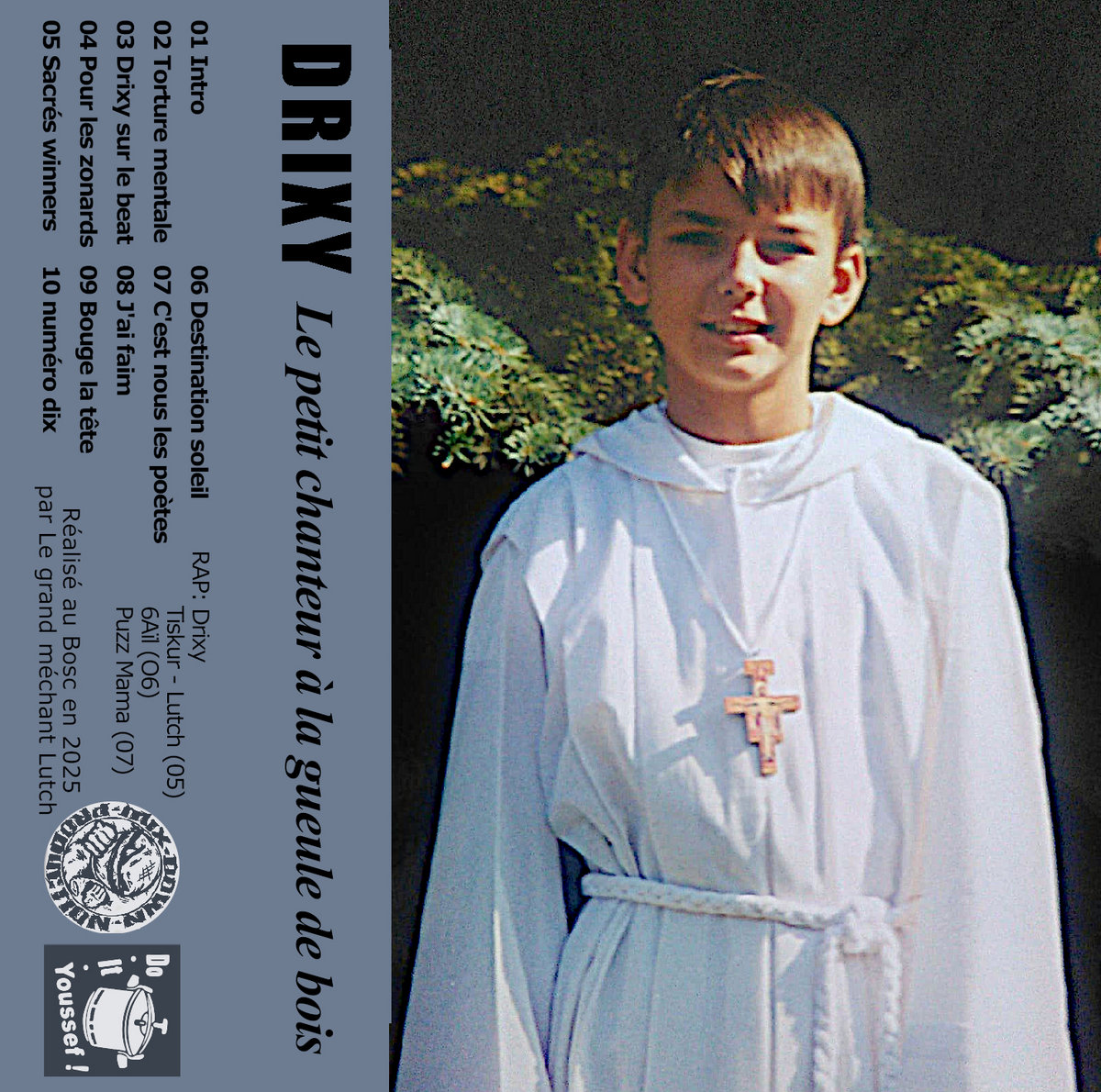 Le petit chanteur à la gueule de bois | Drixy | Micro Label Do It Youssef