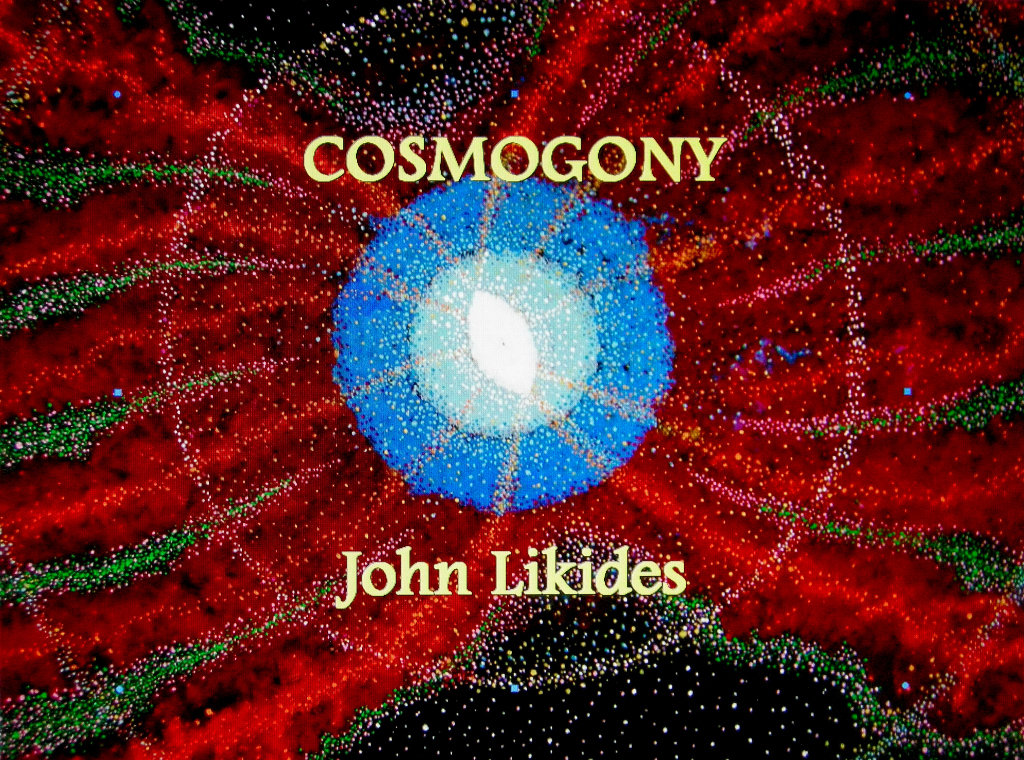 COSMOGONY | John Likides