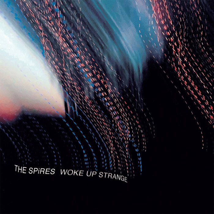 Woke Up Strange | The Spires