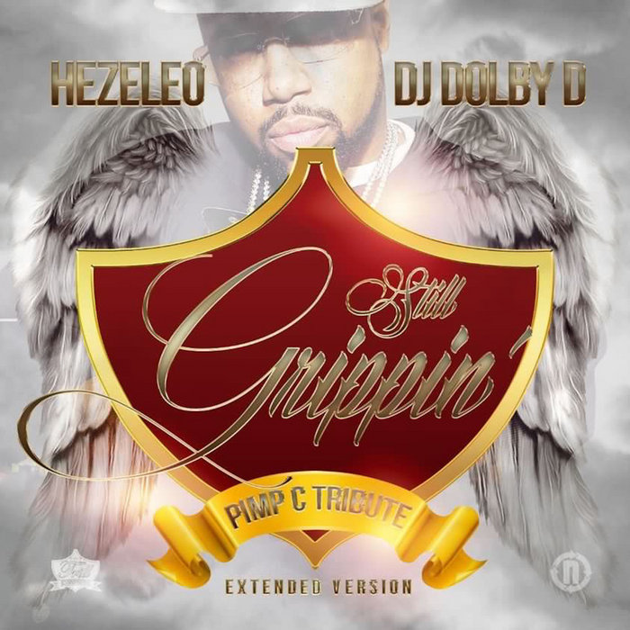 Still Grippin ( Pimp C Tribute ) Extended | Hezeleo