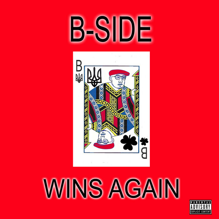 B-SIDE WINS AGAIN | B-Side