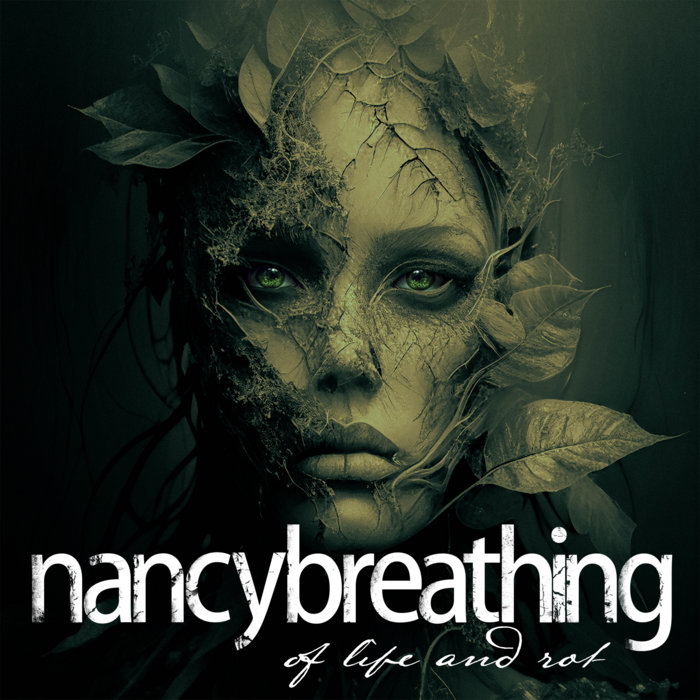 of life and rot | nancybreathing