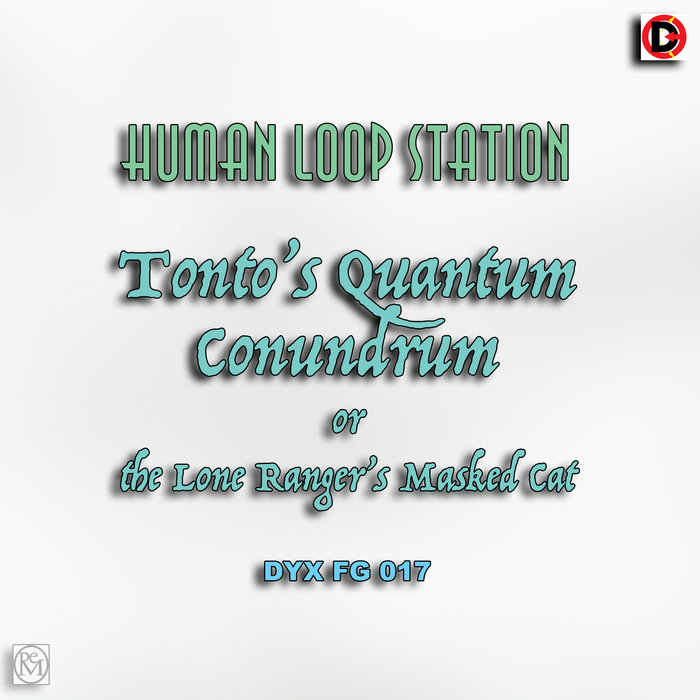 Tonto's Quantum Conundrum or the Lone Ranger's Masked Cat | Human Loop ...