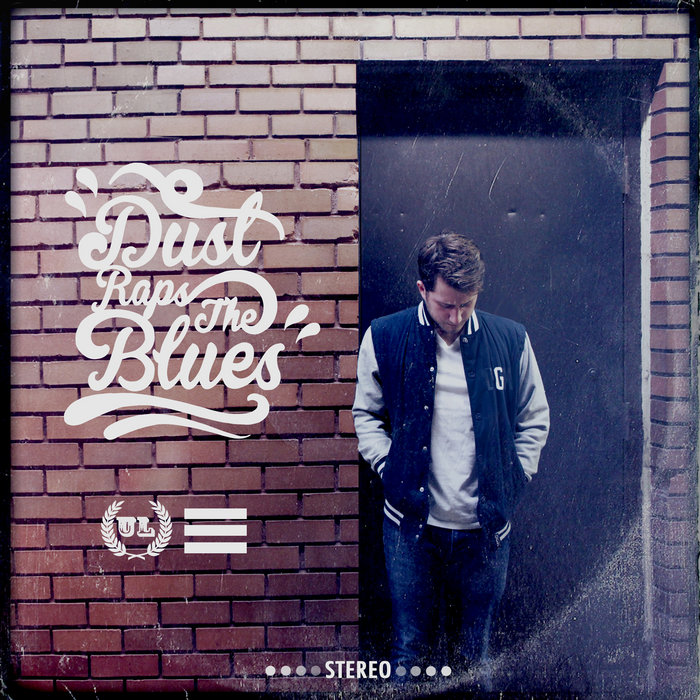 Dust Raps the Blues | Dust Raps the Blues