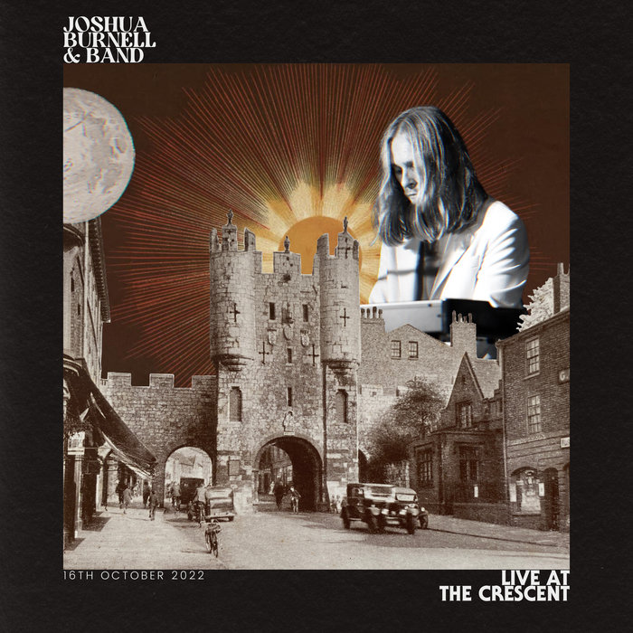 Live At The Crescent (2022) | Joshua Burnell