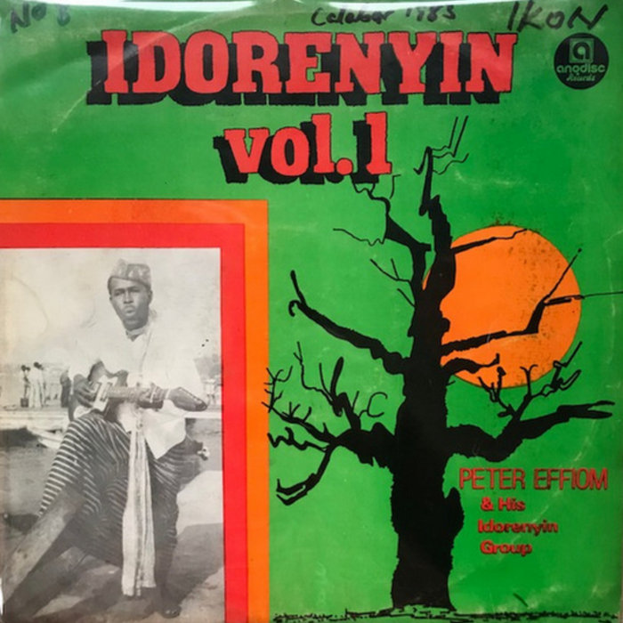 Peter Effiom & His Idorenyin Group – Idorenyin Vol. 1 | Afrosunny Records