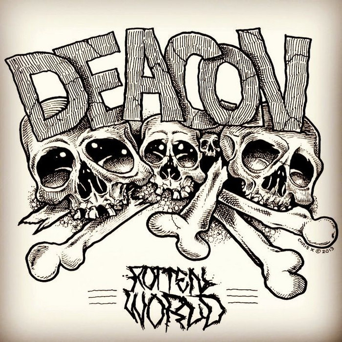 Rotten World | DEACON