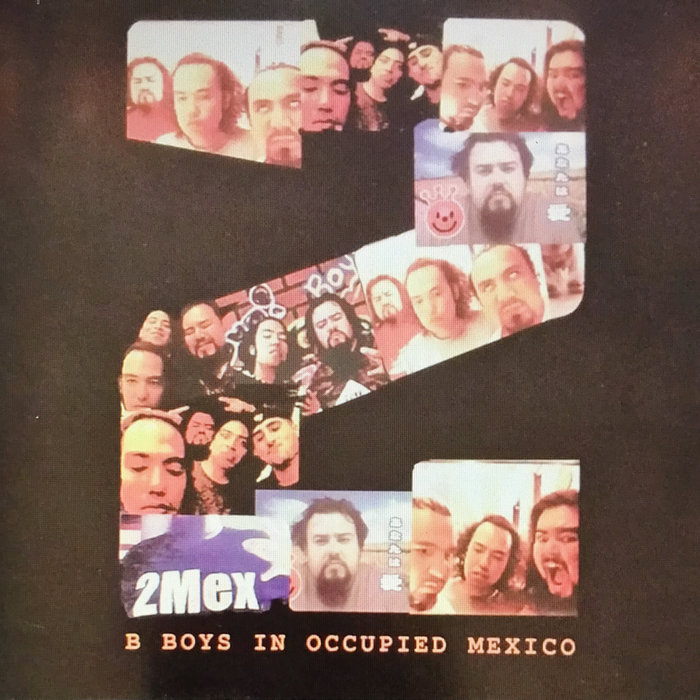2MEX BBOYS In occupied MEXICO 2LP vinyl sealed NEW | 2mex | L.A. HILL ...