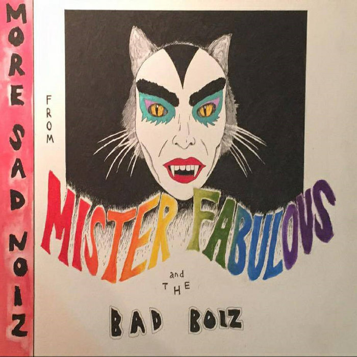 No More | Mister Fabulous & The Bad Boiz