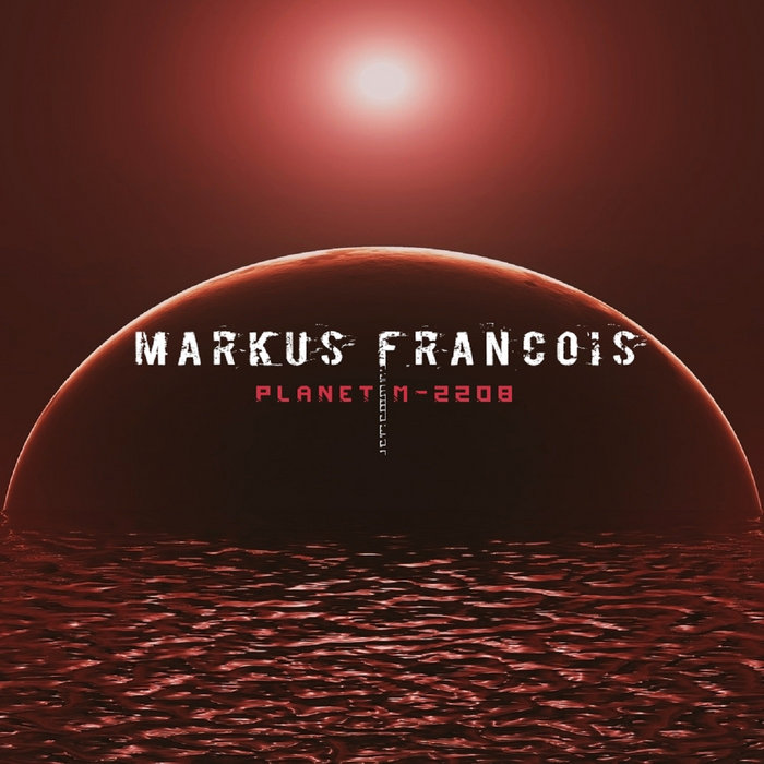 Planet M-2208 Tales from the Planet | Markus Francois