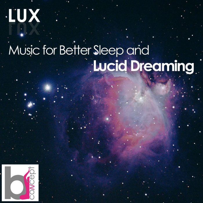LUX - Music for Better Sleep and Lucid Dreaming - Musik für besseren ...