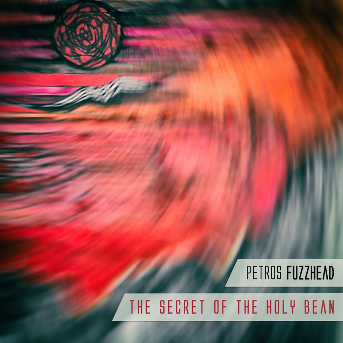 The Secret Of The Holy Bean | Petros Fuzzhead