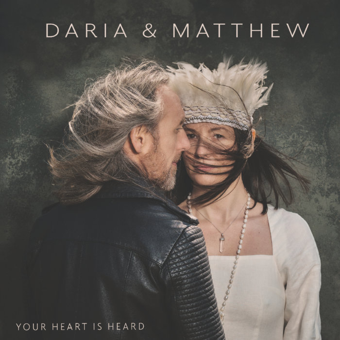 Your Heart is Heard | Daria Matthew